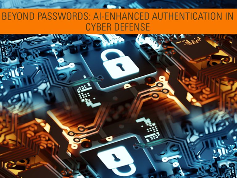 Beyond Passwords Ai Enhanced Authentication In Cyber Defense Cyber